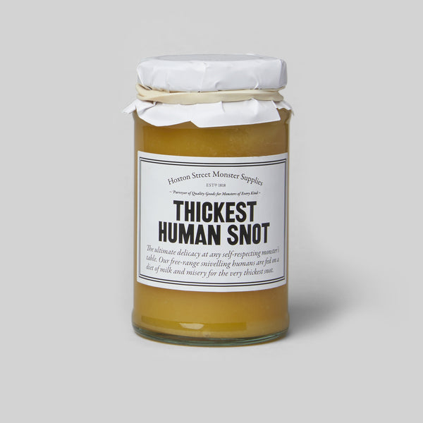 Thickest Human Snot - Hoxton Street Monster Supplies
